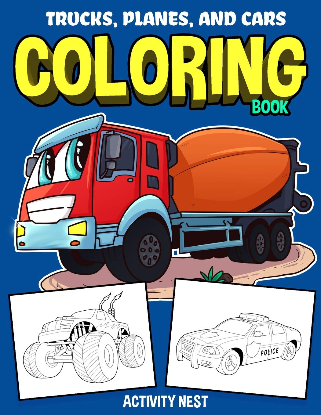 Trucks, Planes, and Cars Coloring Book: Activity Book for Toddlers ...