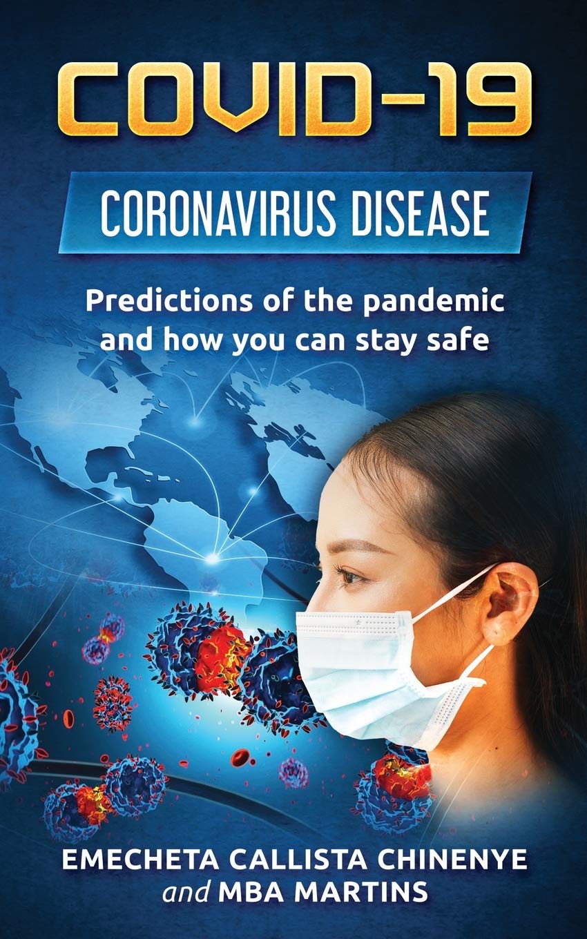 COVID-19: Coronavirus Disease - Predictions of the pandemic and how you ...