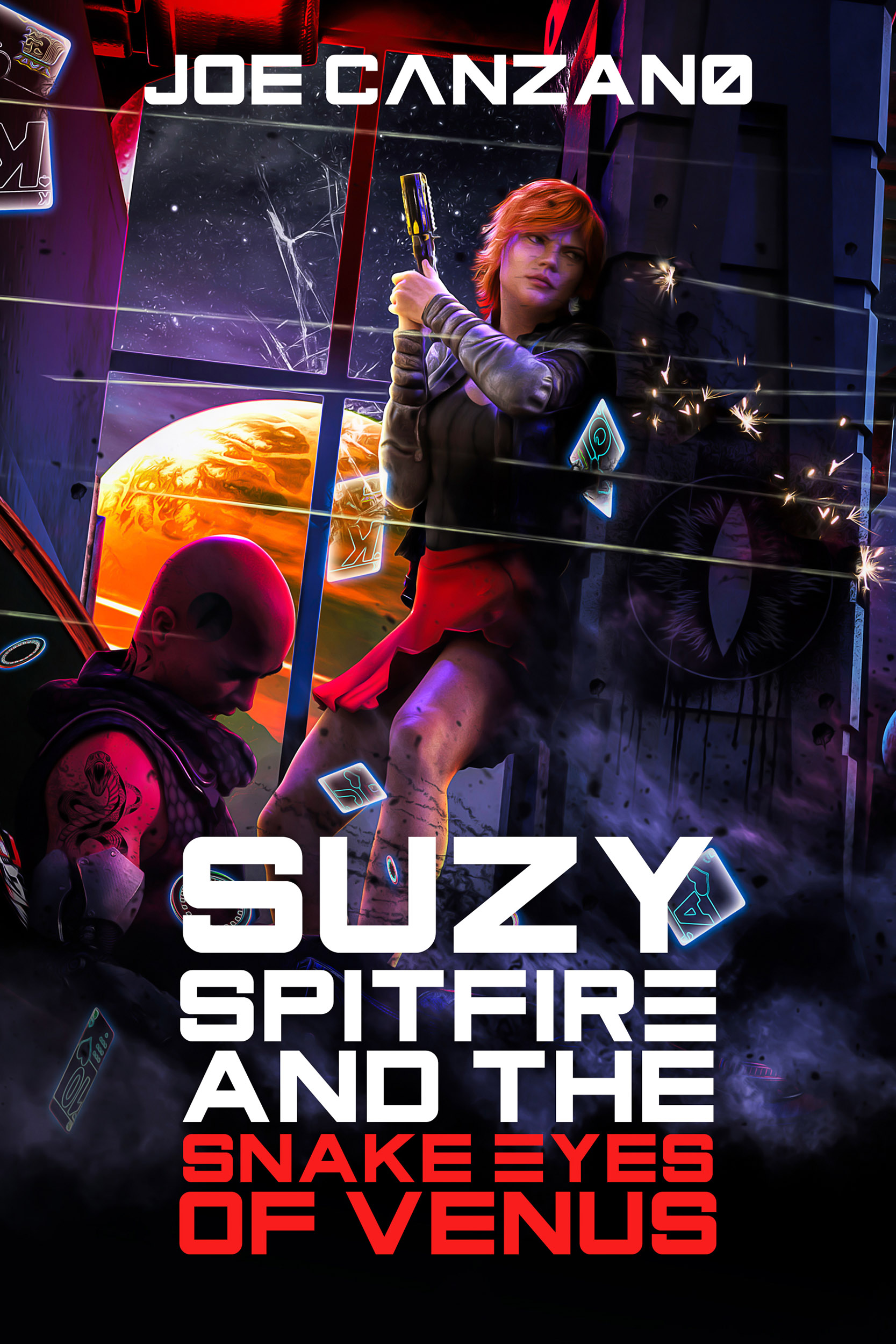 Suzy Spitfire and the Snake Eyes of Venus by Joe Canzano | Goodreads