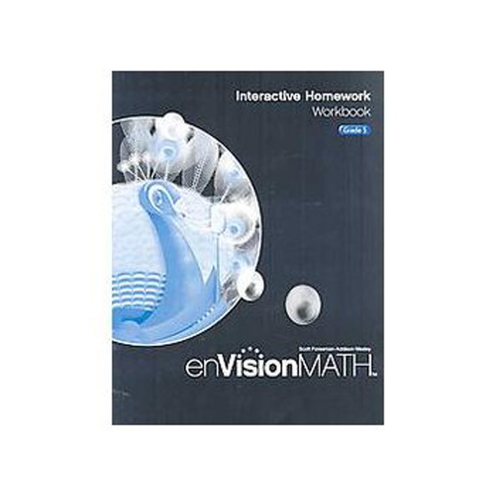 Envision Math 2009: Interactive Homework Workbook, Grade 5 by Scott ...