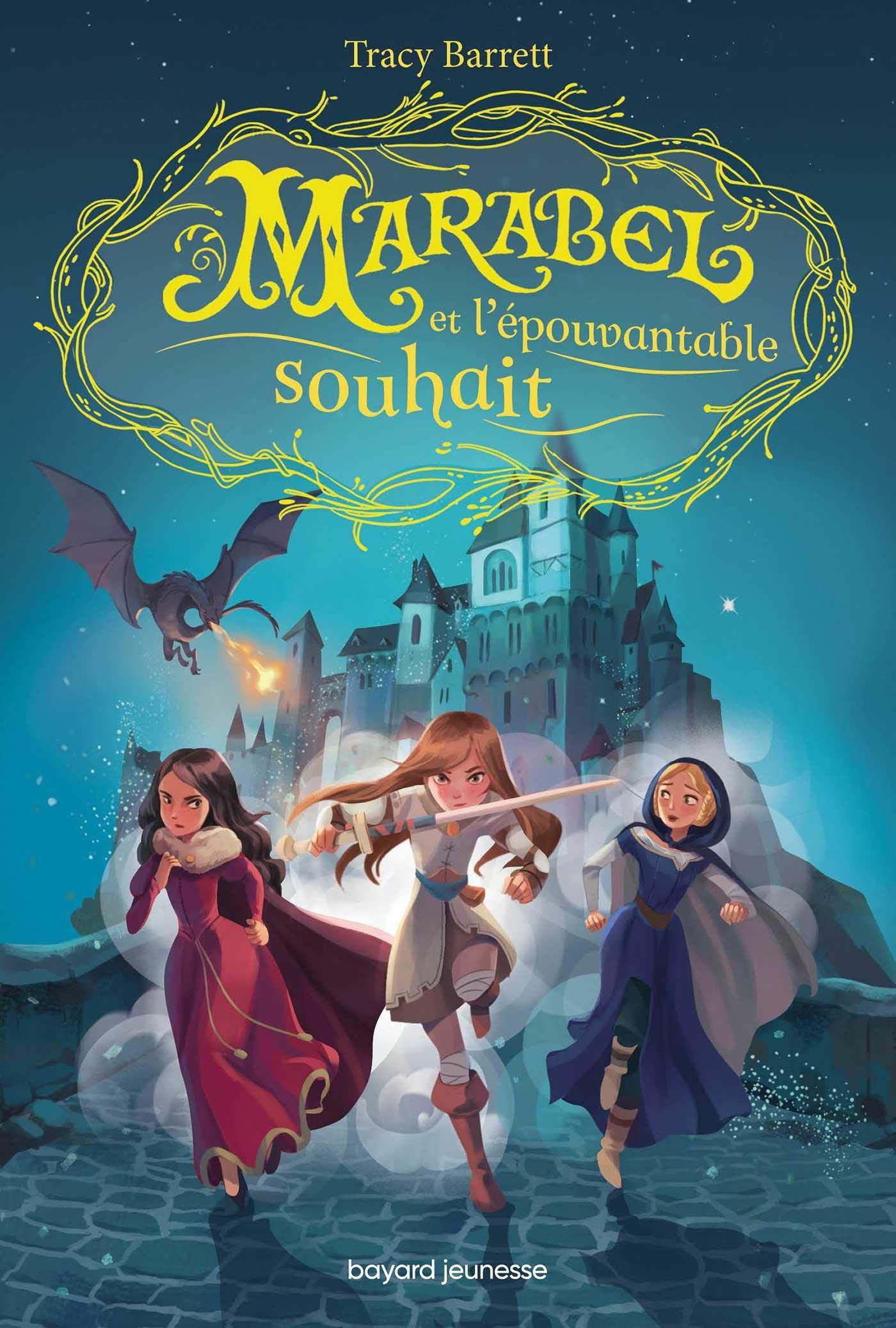 Marabel, Tome 02: Marabel et l'épouvantable souhait by Tracy Barrett ...