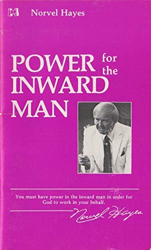 Power for the inward man by Norvel Hayes | Goodreads