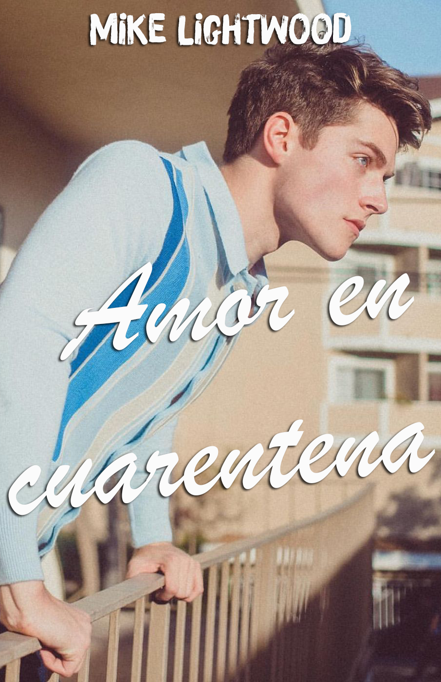 Amor en cuarentena by Mike Lightwood | Goodreads