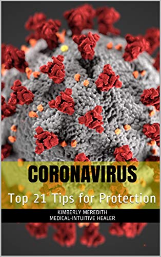 Coronavirus: Top 21 Tips for Protection by Kimberly Meredith | Goodreads
