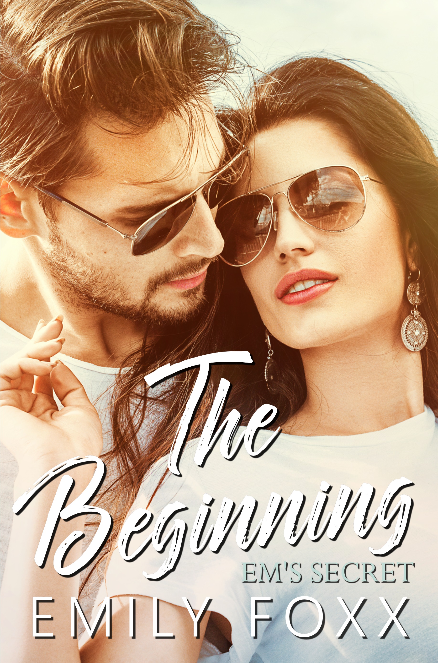 The Beginning: Em's Secret (Book One) by Emily Foxx | Goodreads