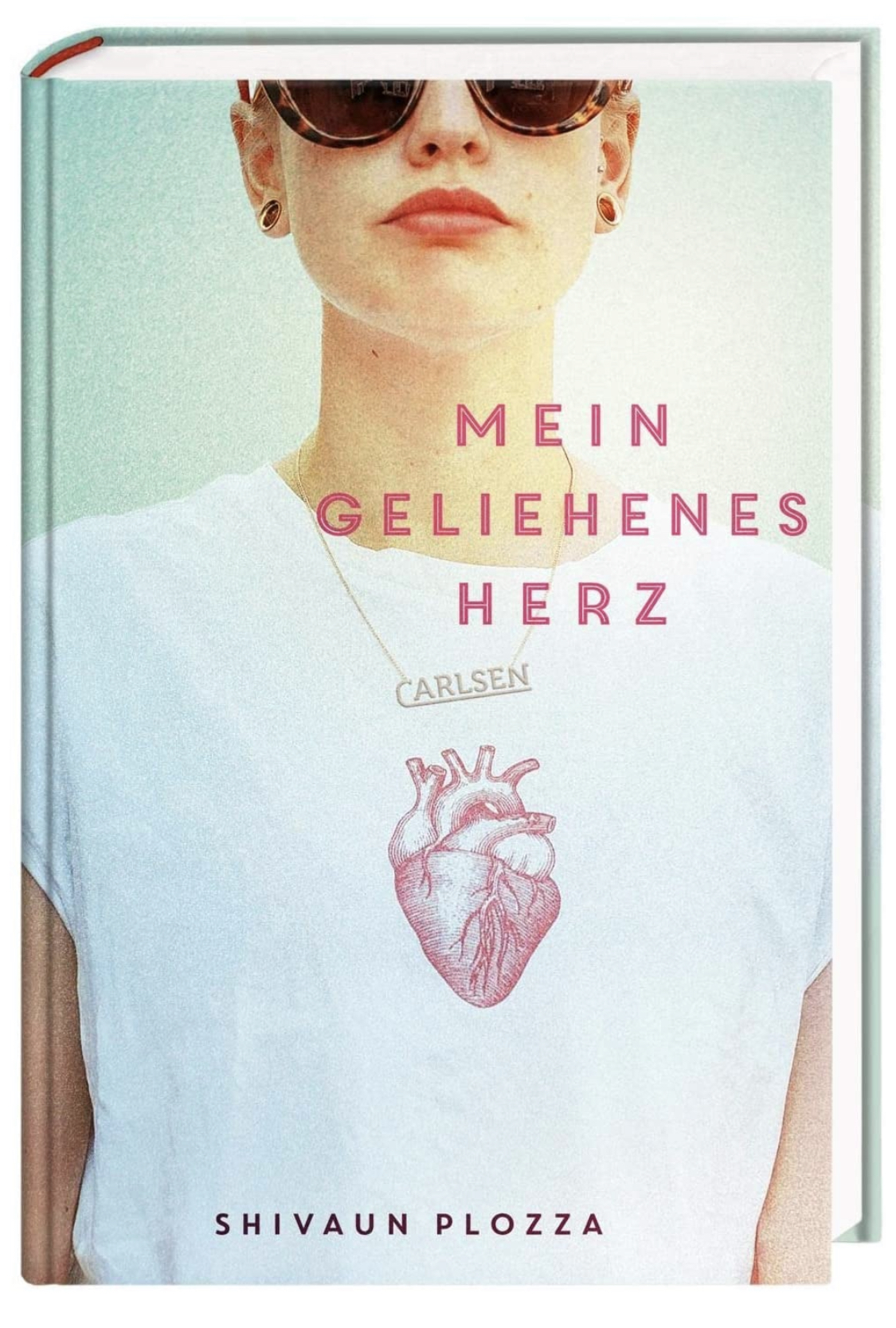 Mein geliehenes Herz by Shivaun Plozza | Goodreads