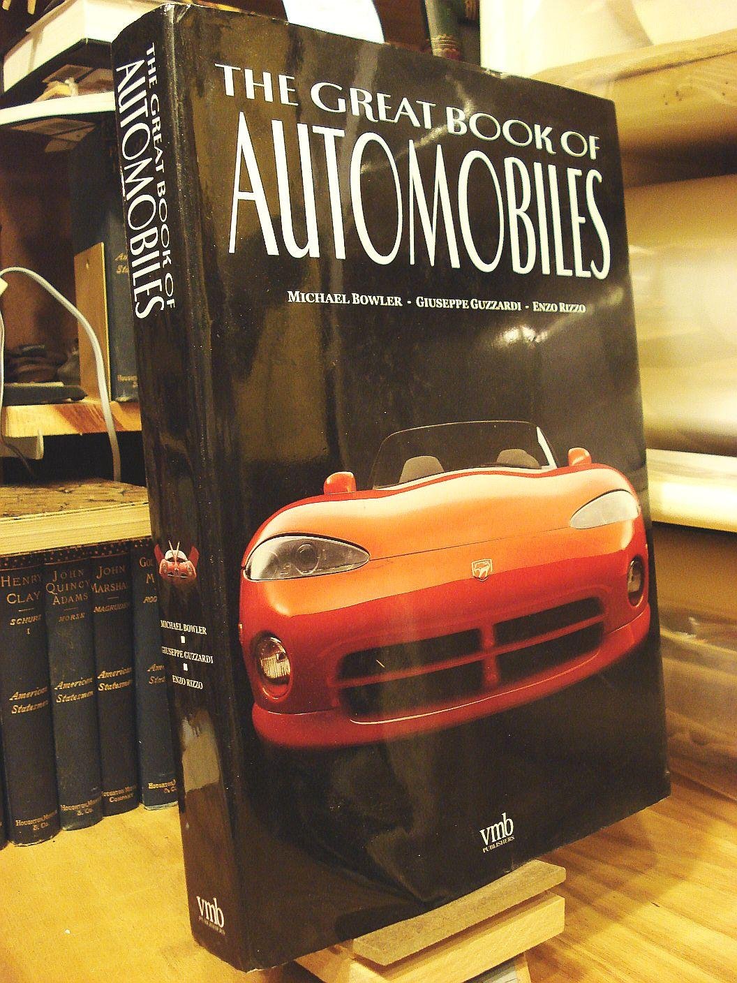 The Great Book of Automobiles by Michael; Guzzardi Bowler | Goodreads