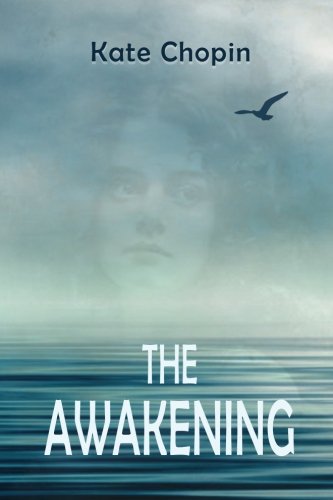 The Awakening (Kate Chopin Collection) by Kate Chopin | Goodreads