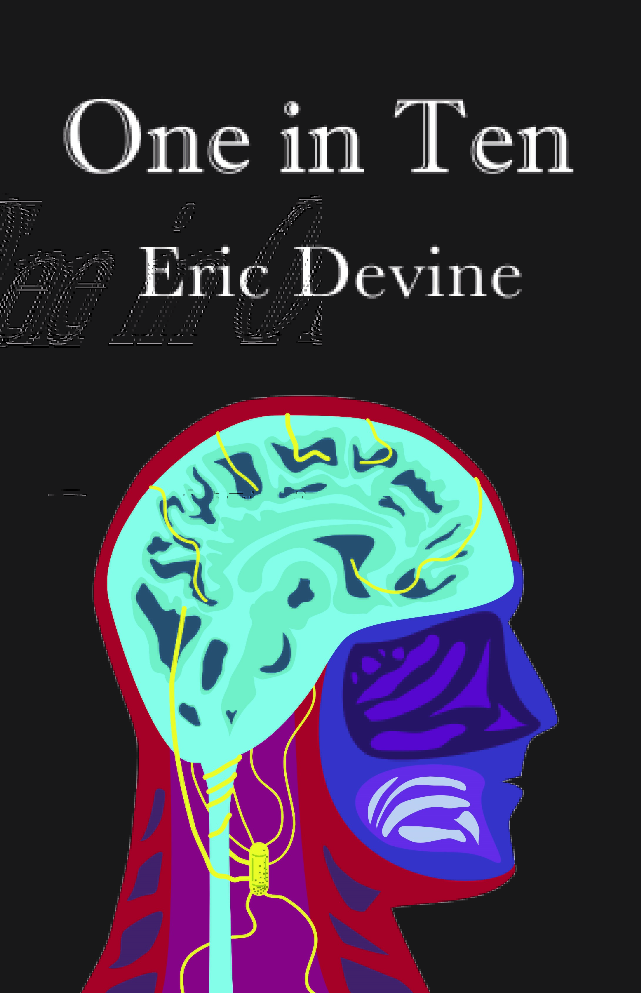 One in Ten by Eric Devine | Goodreads