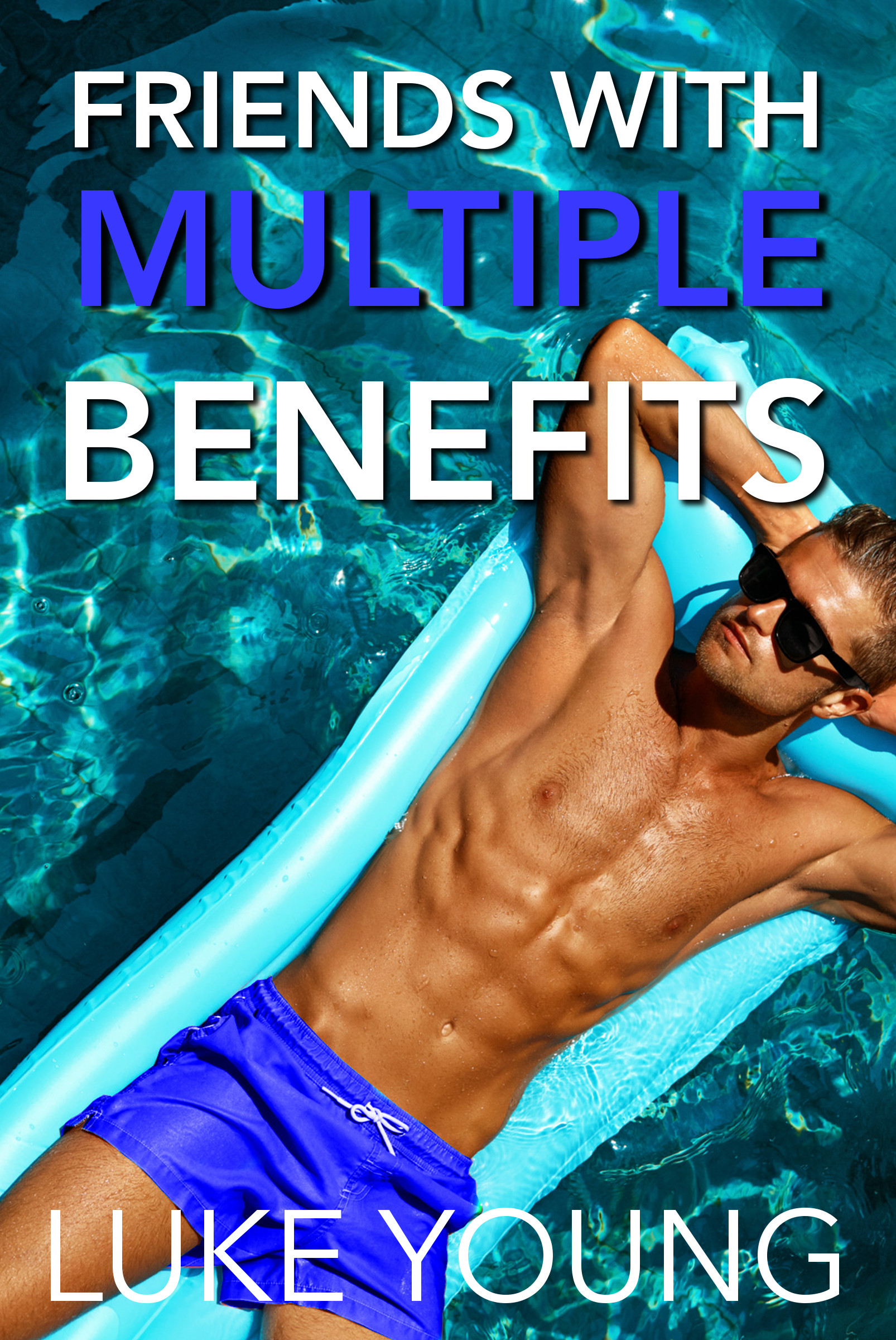 Friends With Multiple Benefits (Friends With Benefits Series by Luke ...