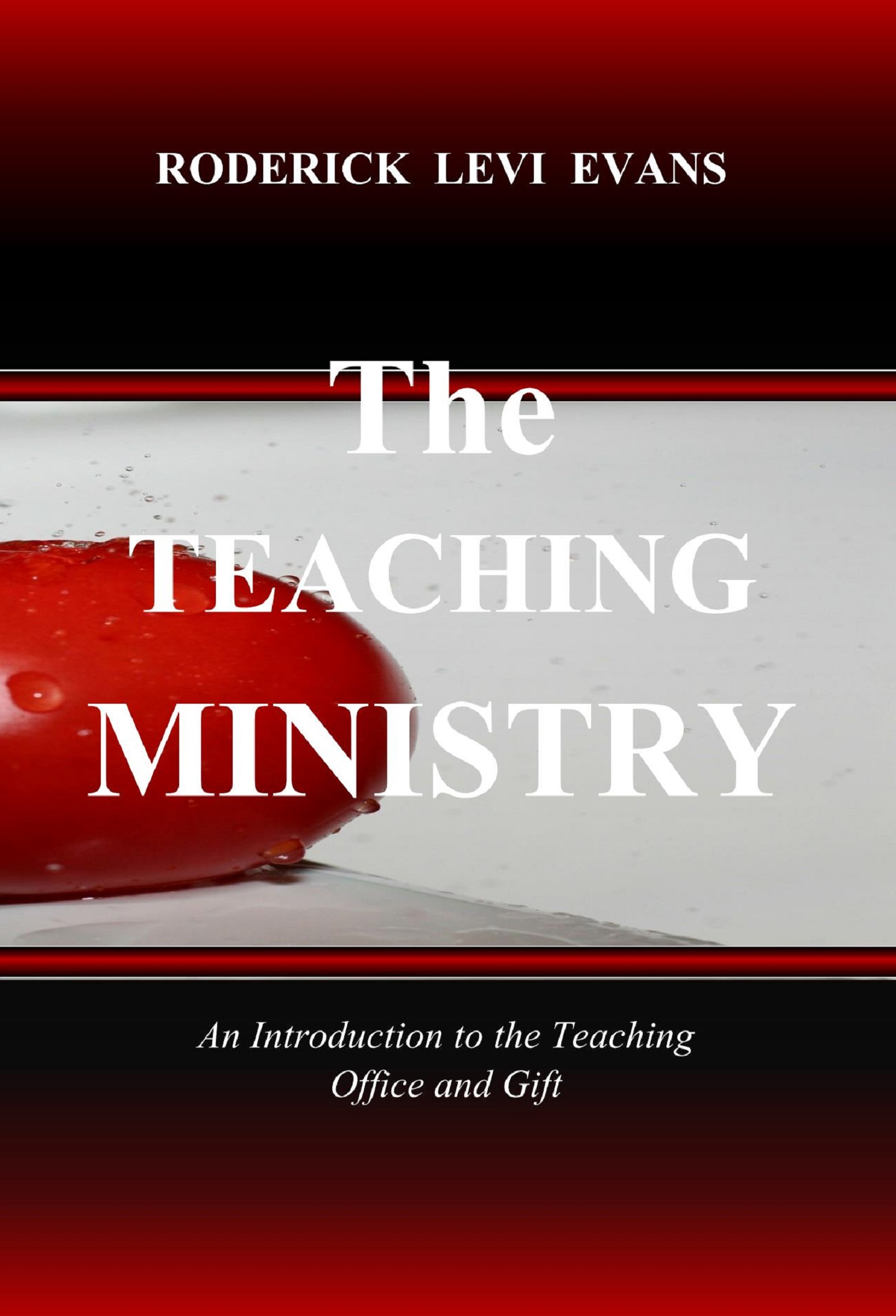 The Teaching Ministry: An Introduction to the Teaching Office and Gift ...