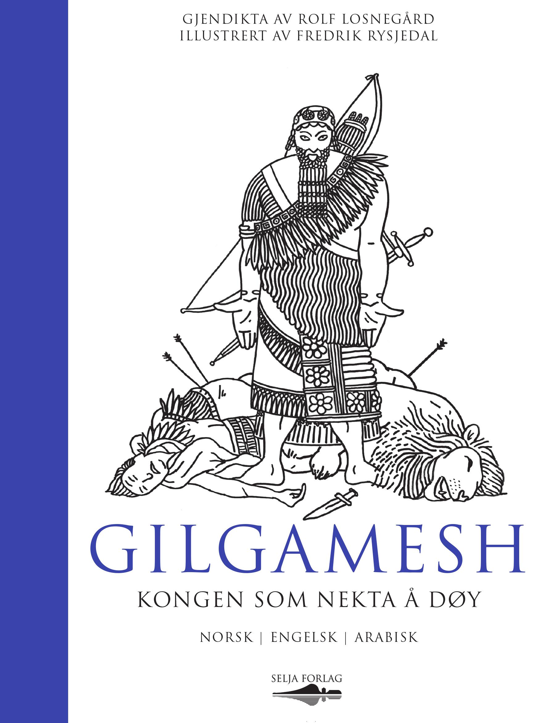 Gilgamesh - kongen som nekta å døy by Anonymous | Goodreads