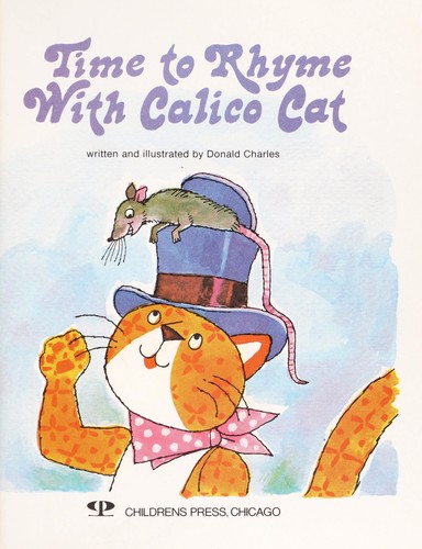 Time to Rhyme With Calico Cat by Donald Charles | Goodreads