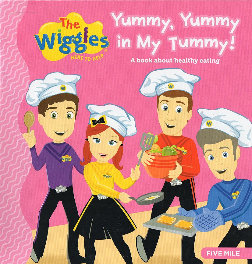 Yummy, Yummy in My Tummy! by The Wiggles | Goodreads