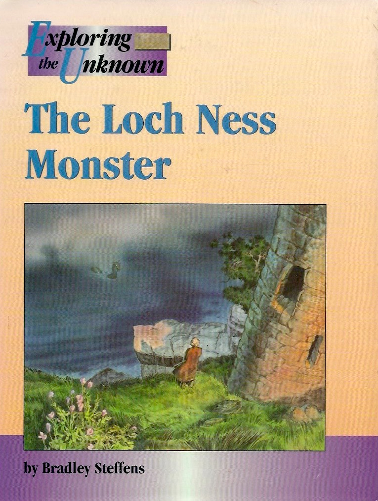 The Loch Ness Monster (Exploring the Unknown) by Bradley Steffens ...