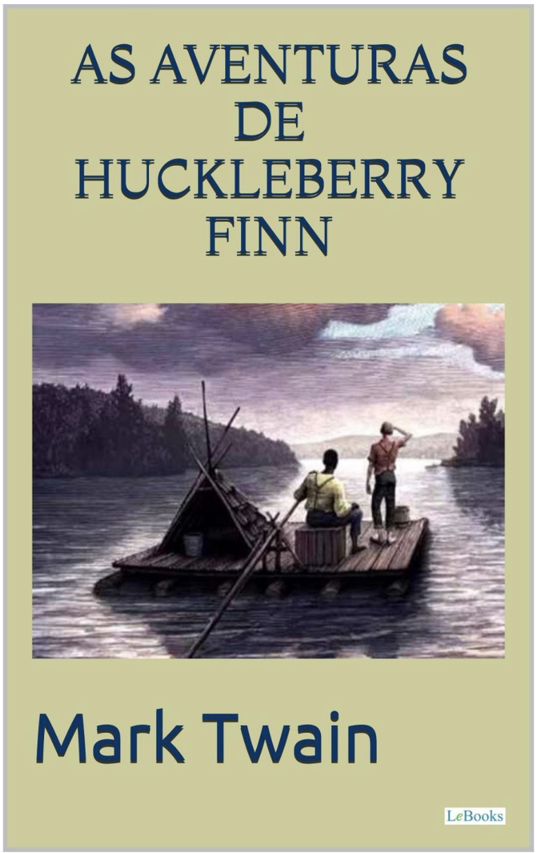 As Aventuras de Huckleberry Finn by Mark Twain | Goodreads