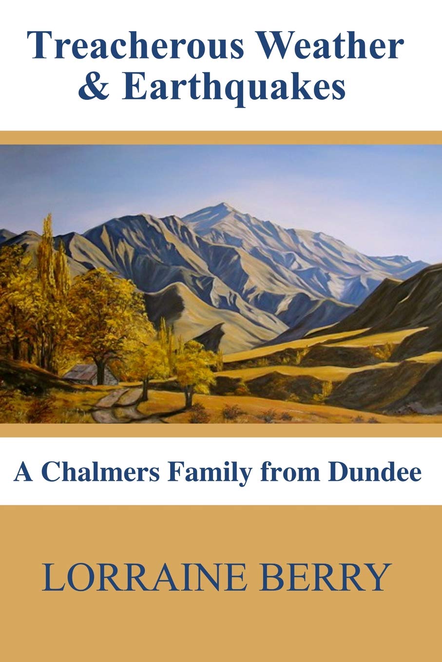 Treacherous Weather & Earthquakes: A Chalmers Family from Dundee by ...