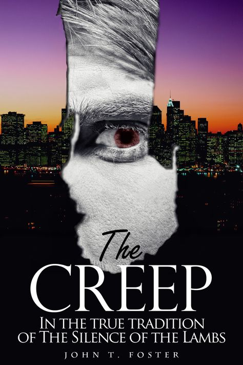 The Creep by John T. Foster | Goodreads