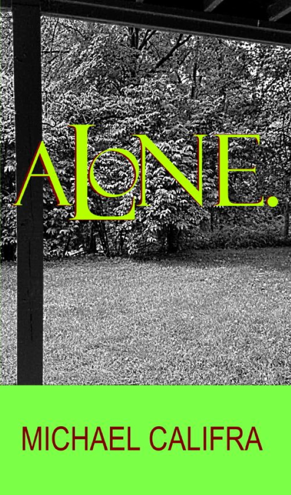 Alone. by Michael Califra | Goodreads