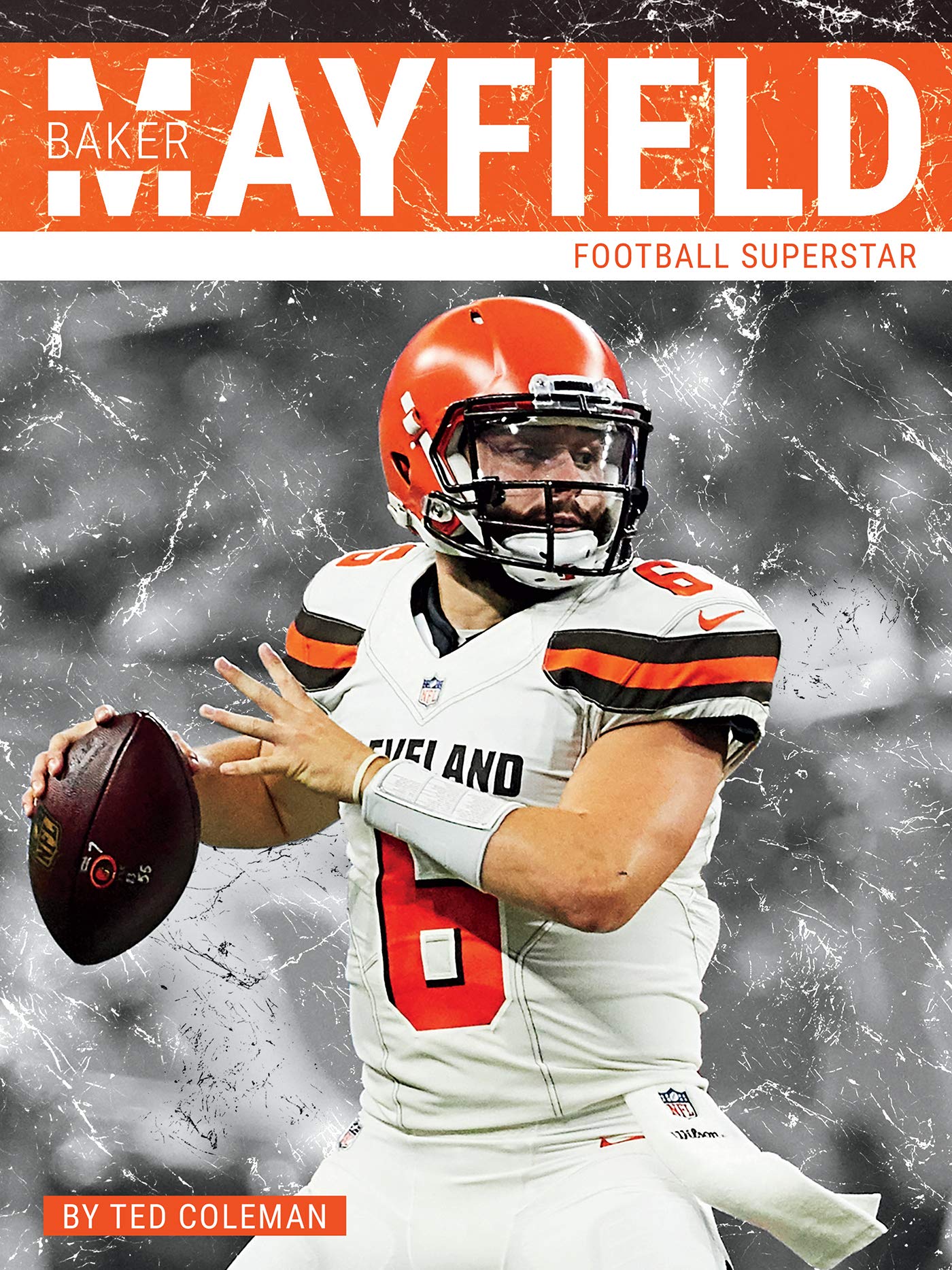 Baker Mayfield: Football Superstar (Primetime) by Ted Coleman | Goodreads