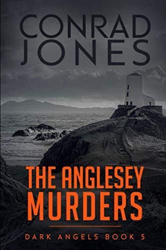 Dark Angels (The Anglesey Murders #5) by Conrad Jones | Goodreads