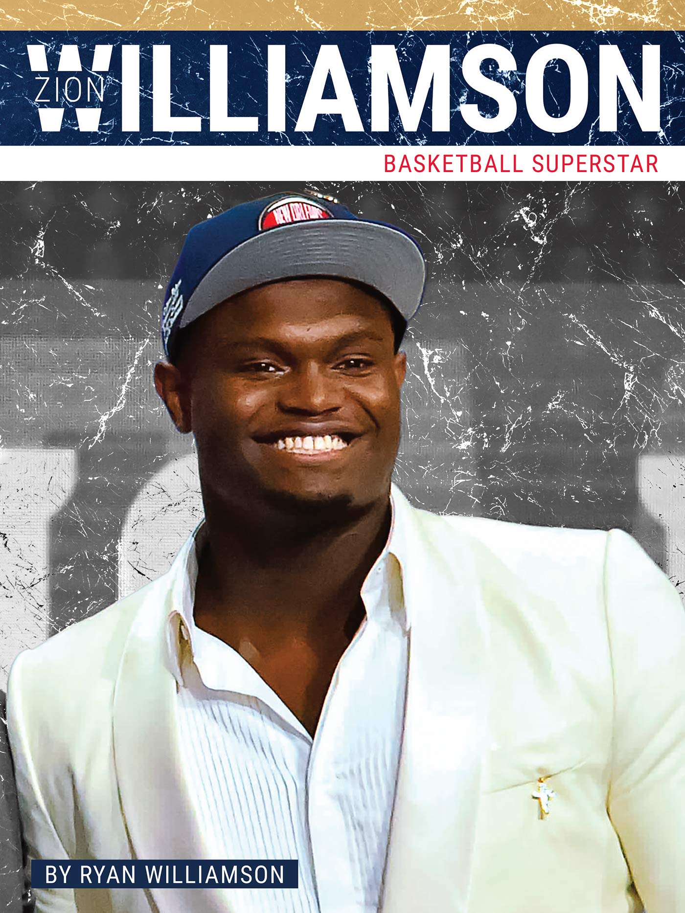 Zion Williamson: Basketball Superstar by Ryan Williamson | Goodreads