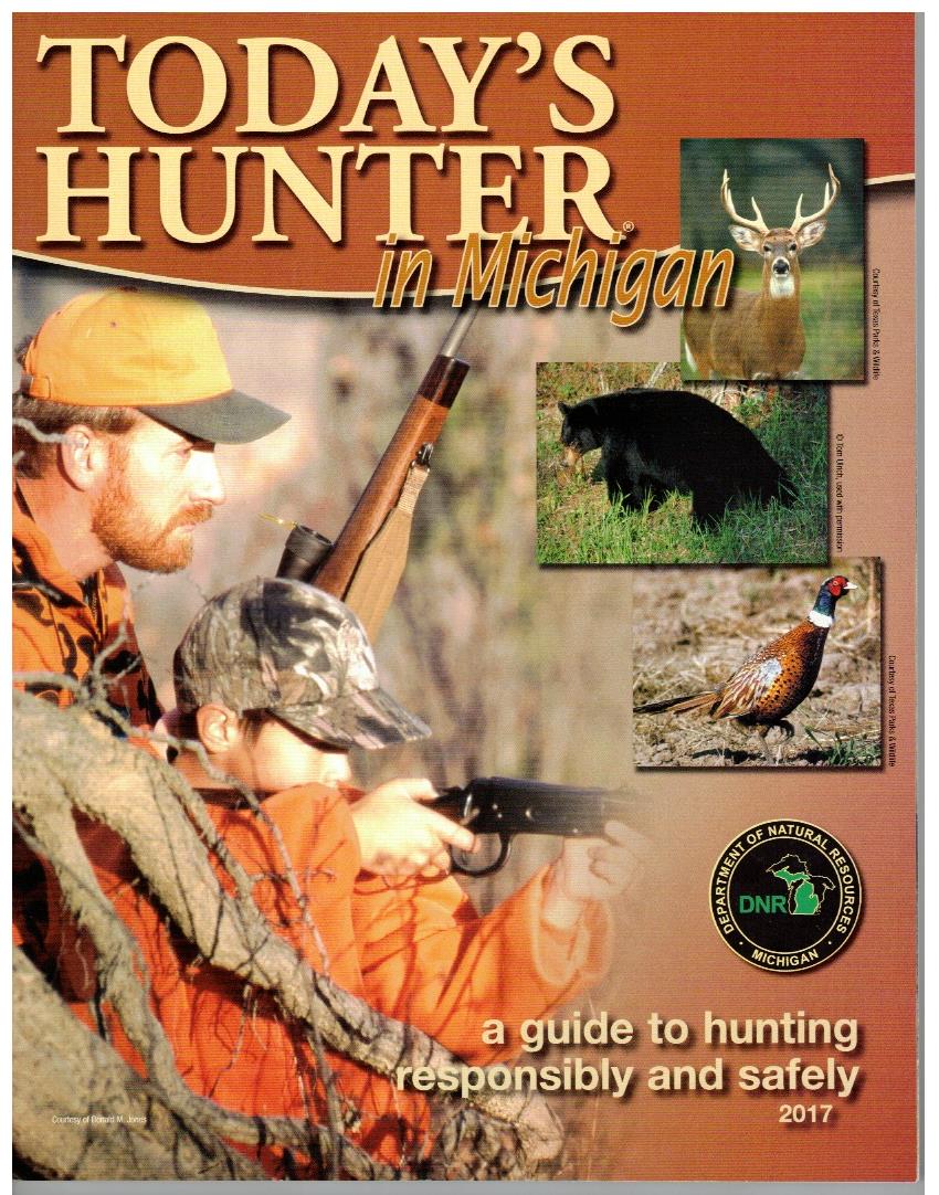 Today's Hunter in Michigan: A Guide to Hunting Responsibly and Safely ...