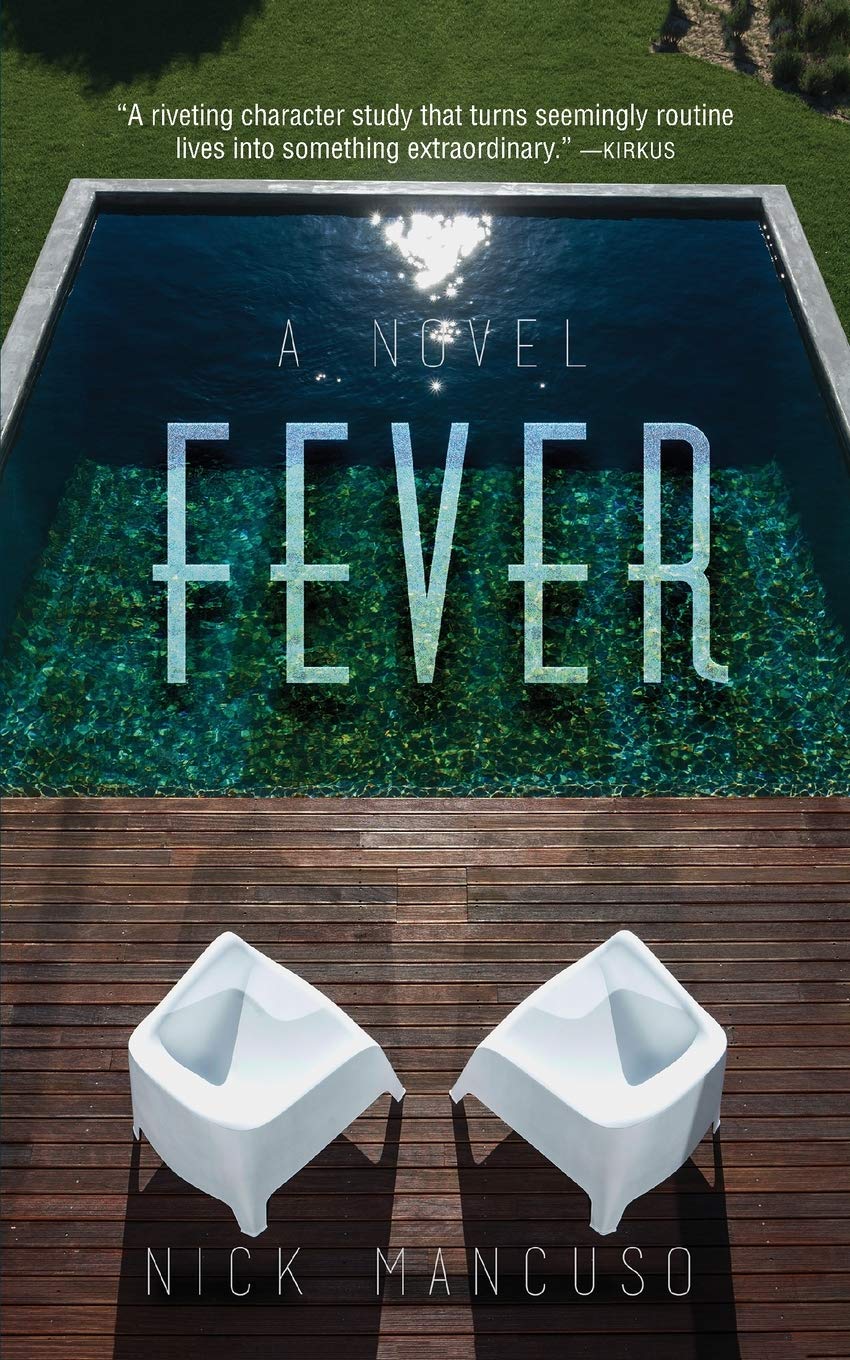 Fever: A Novel by Nick Mancuso | Goodreads