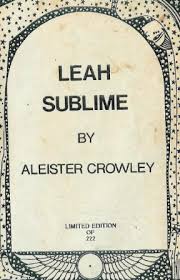 Leah Sublime by Aleister Crowley | Goodreads