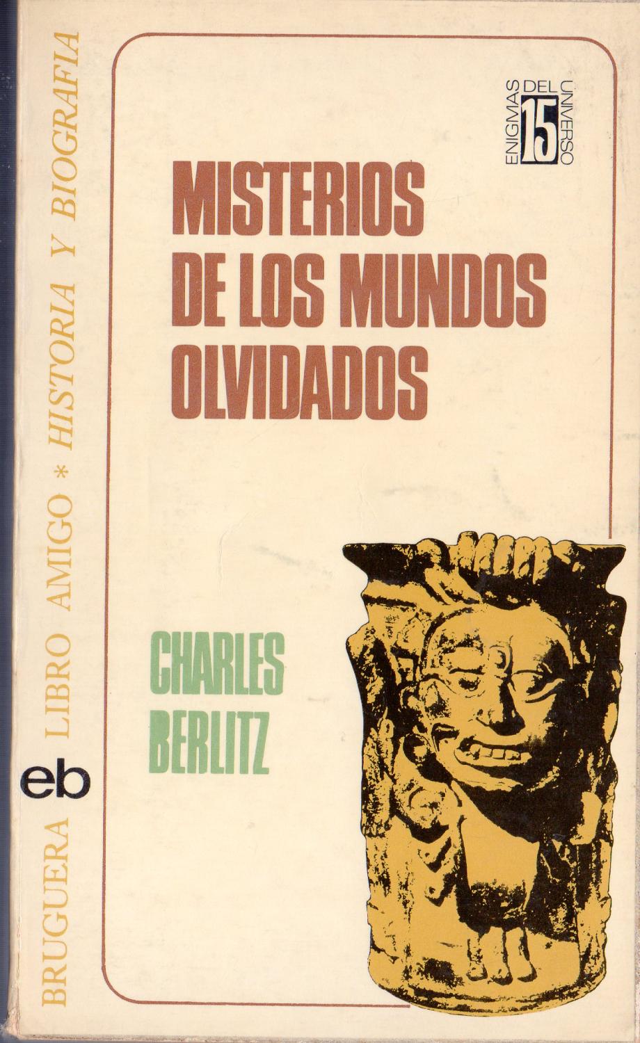 Misterios de los mundos olvidados by Charles Berlitz | Goodreads