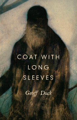 Coat With Long Sleeves by Geoff Duck | Goodreads