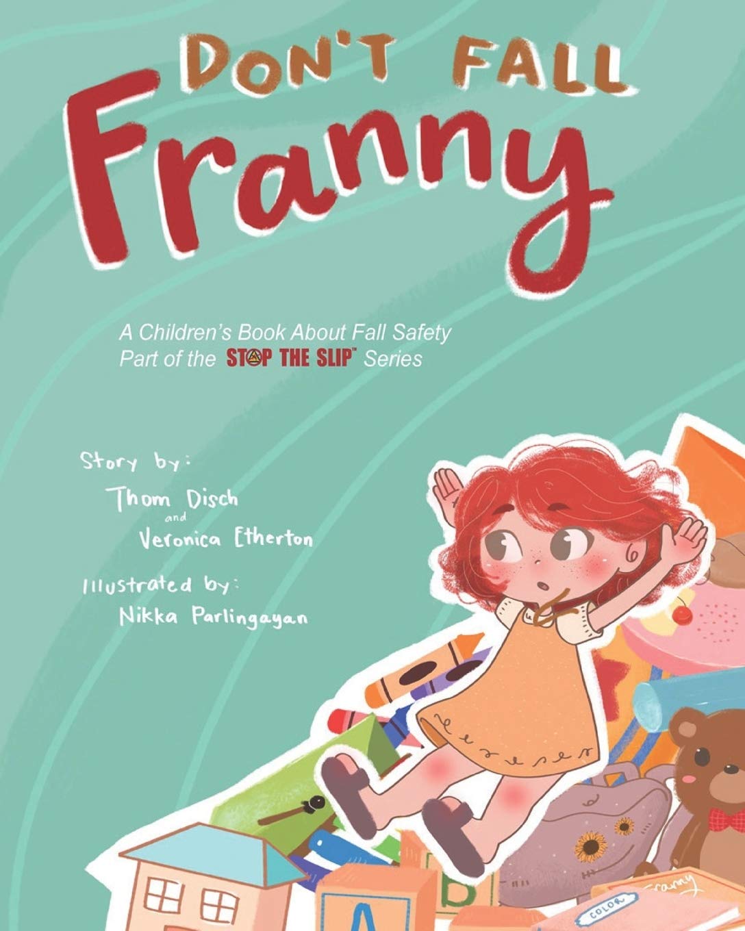 Don't Fall Franny: A Children's Book About Fall Safety. Part of the ...