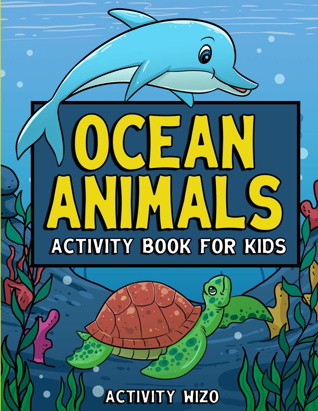 Ocean Animals Activity Book For Kids: Coloring, Dot to Dot, Mazes, and ...