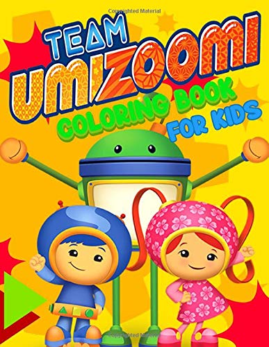 Team Umizoomi Coloring Book For Kids: Great gift for Team Umizoomi fan ...