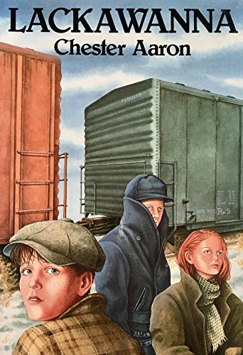 Lackawanna: A Novel by Chester Aaron | Goodreads