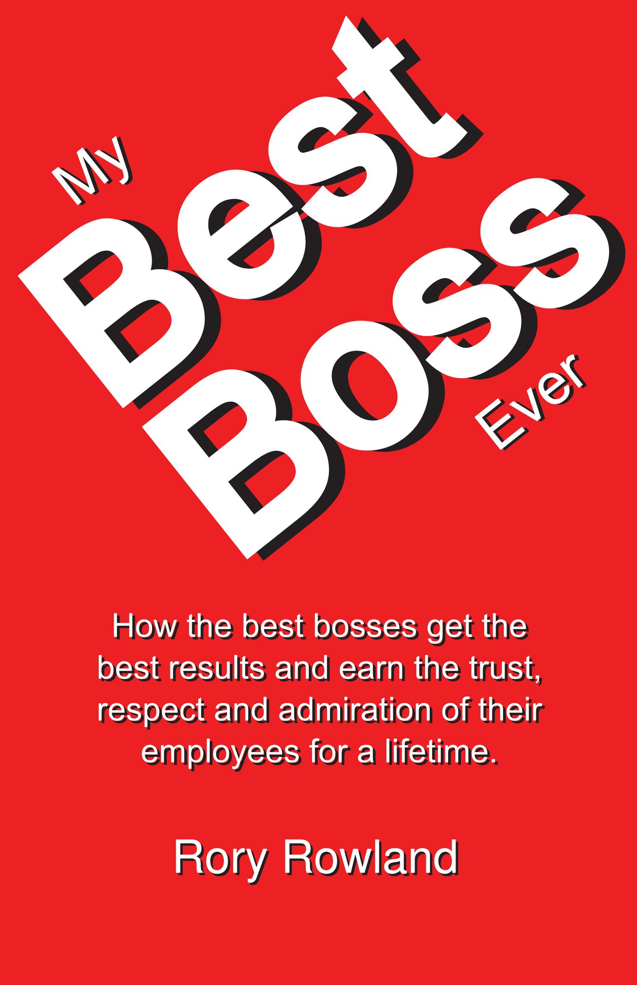 My Best Boss Ever by Rory Rowland | Goodreads