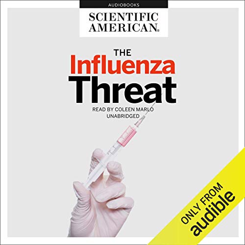 The Influenza Threat: Pandemic in the Making by Scientific American ...