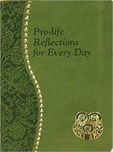 Pro-Life Reflections for Every Day by Frank Pavone | Goodreads