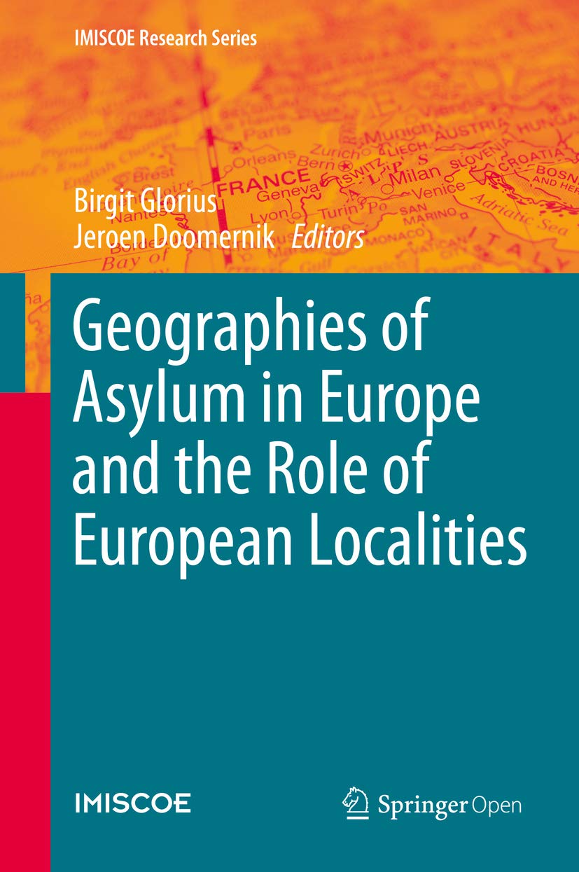 Geographies of Asylum in Europe and the Role of European Localities by ...