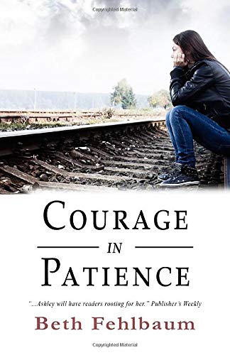 Courage in Patience: Book 1 of The Patience Trilogy by Beth Fehlbaum ...