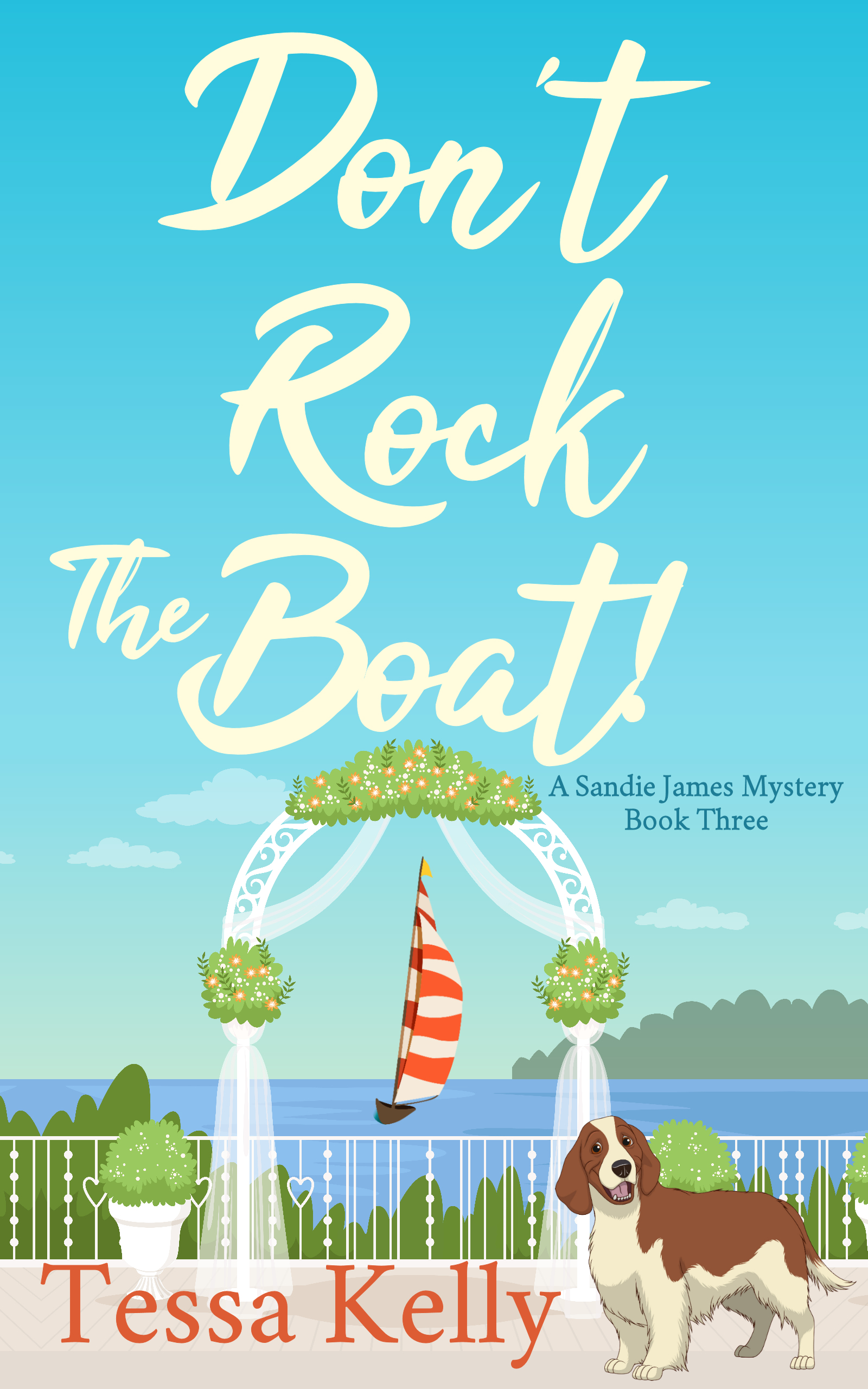 Don't Rock the Boat! (Sandie James #3) by Tessa Kelly | Goodreads