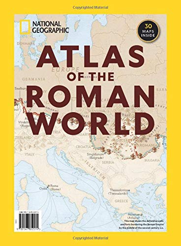 National Geographic Atlas of the Roman World by National Geographic ...