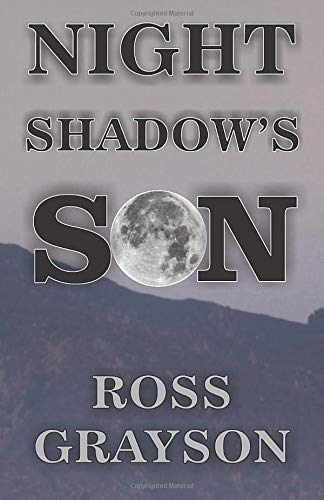 Night Shadow's Son by Ross Grayson | Goodreads