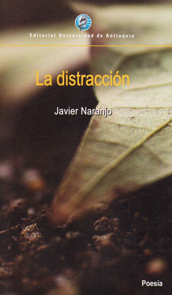 La distracción by Javier Naranjo | Goodreads