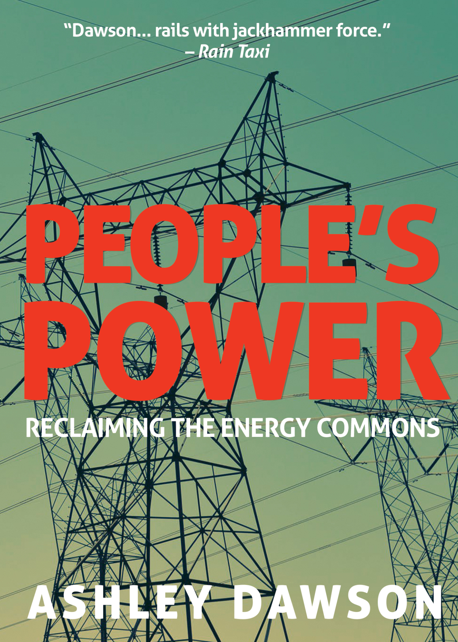 People' Power: Reclaiming the Energy Commons by Ashley Dawson | Goodreads