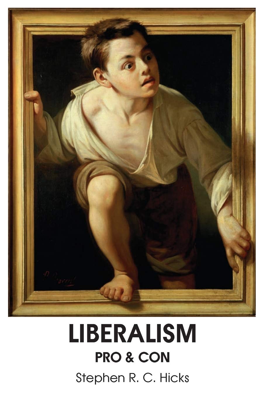 Liberalism: Pro & Con by Stephen R C Hicks | Goodreads