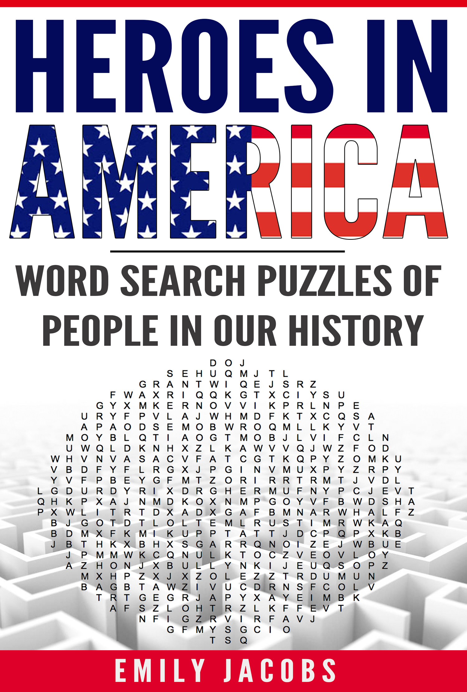 Heroes in America: Word Search Puzzles of People in Our History by ...