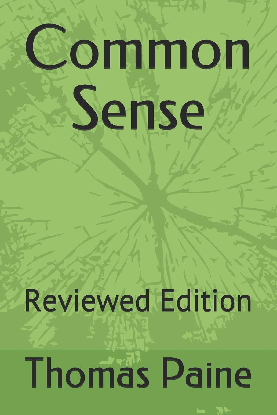 Common Sense: Reviewed Edition (100Books) by Thomas Paine | Goodreads