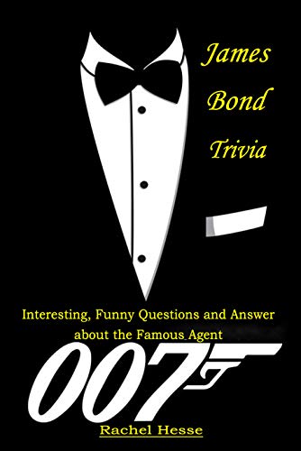 James Bond Trivia : Interesting, Funny Questions and Answer About The ...