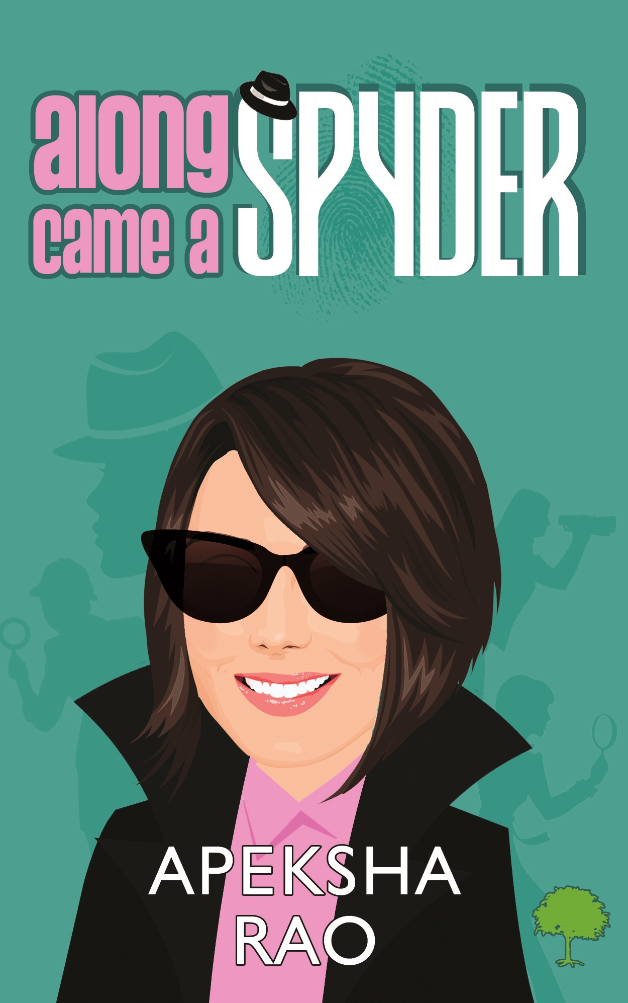Along Came A Spyder (The Spyders #1) by Apeksha Rao | Goodreads
